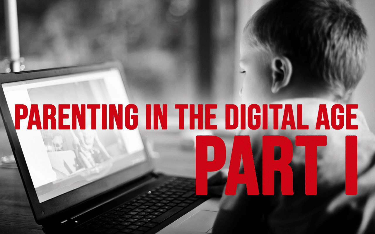 Parenting in the Digital Age (Part 1) - Yahweh's Restoration Ministry