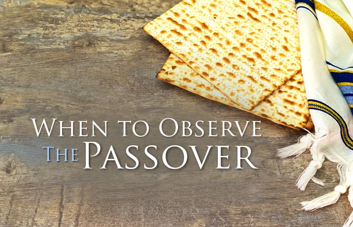 When to Observe the Passover - Yahweh's Restoration Ministry